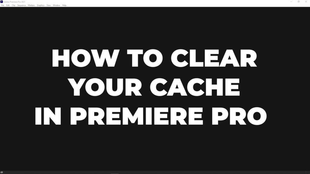 How To Clear Your Cache In Premiere Pro FilterGrade