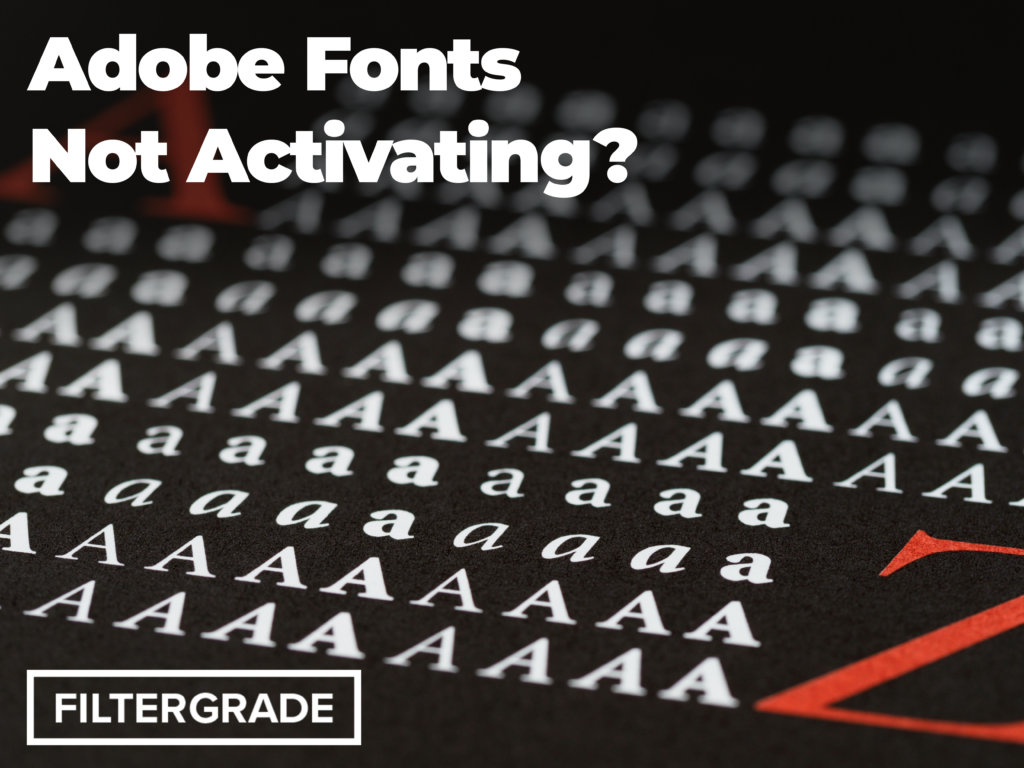 Adobe Fonts Not Activating How To Fix FilterGrade
